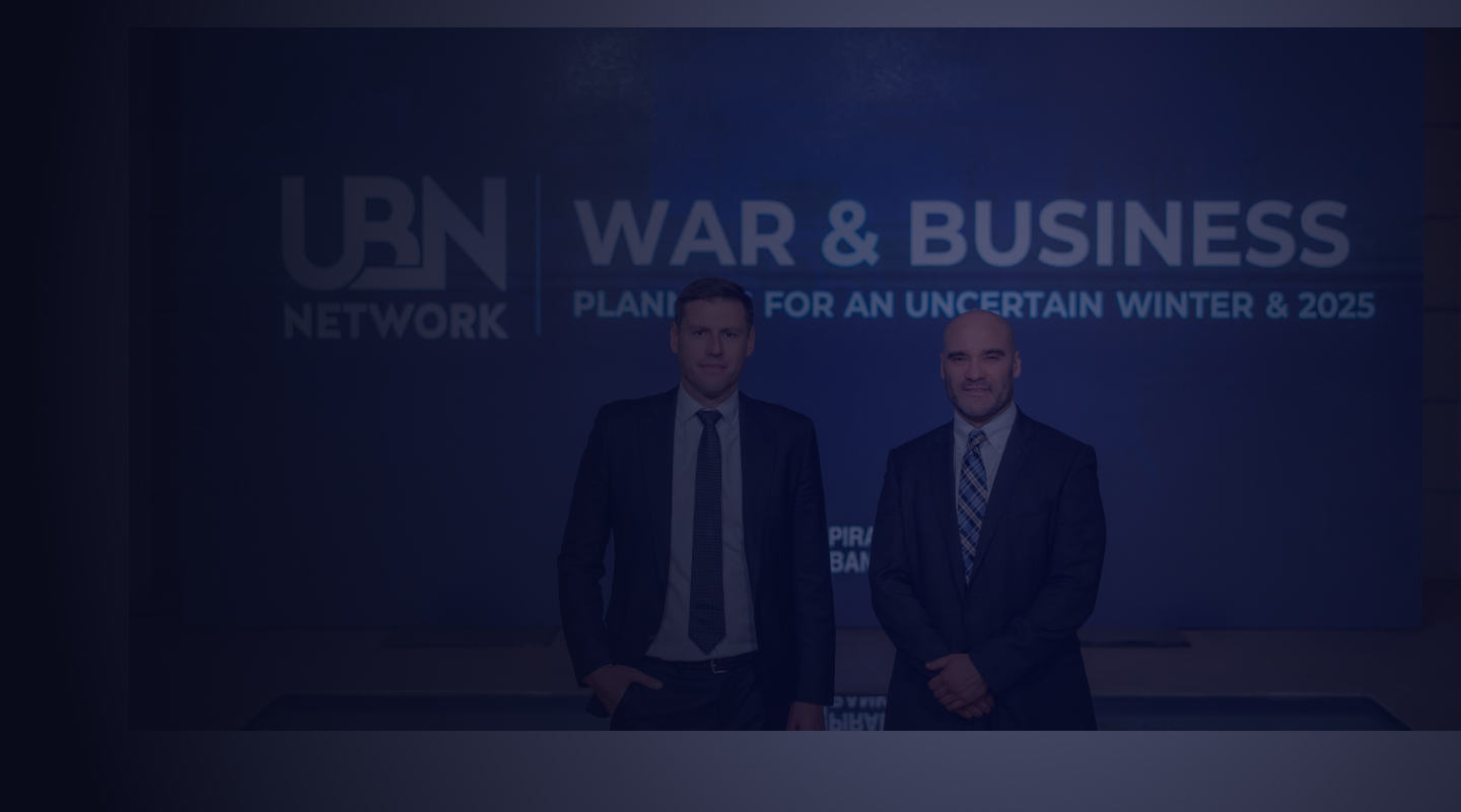 WAR & BUSINESS: uncertain winter & 2025 - UBN Network